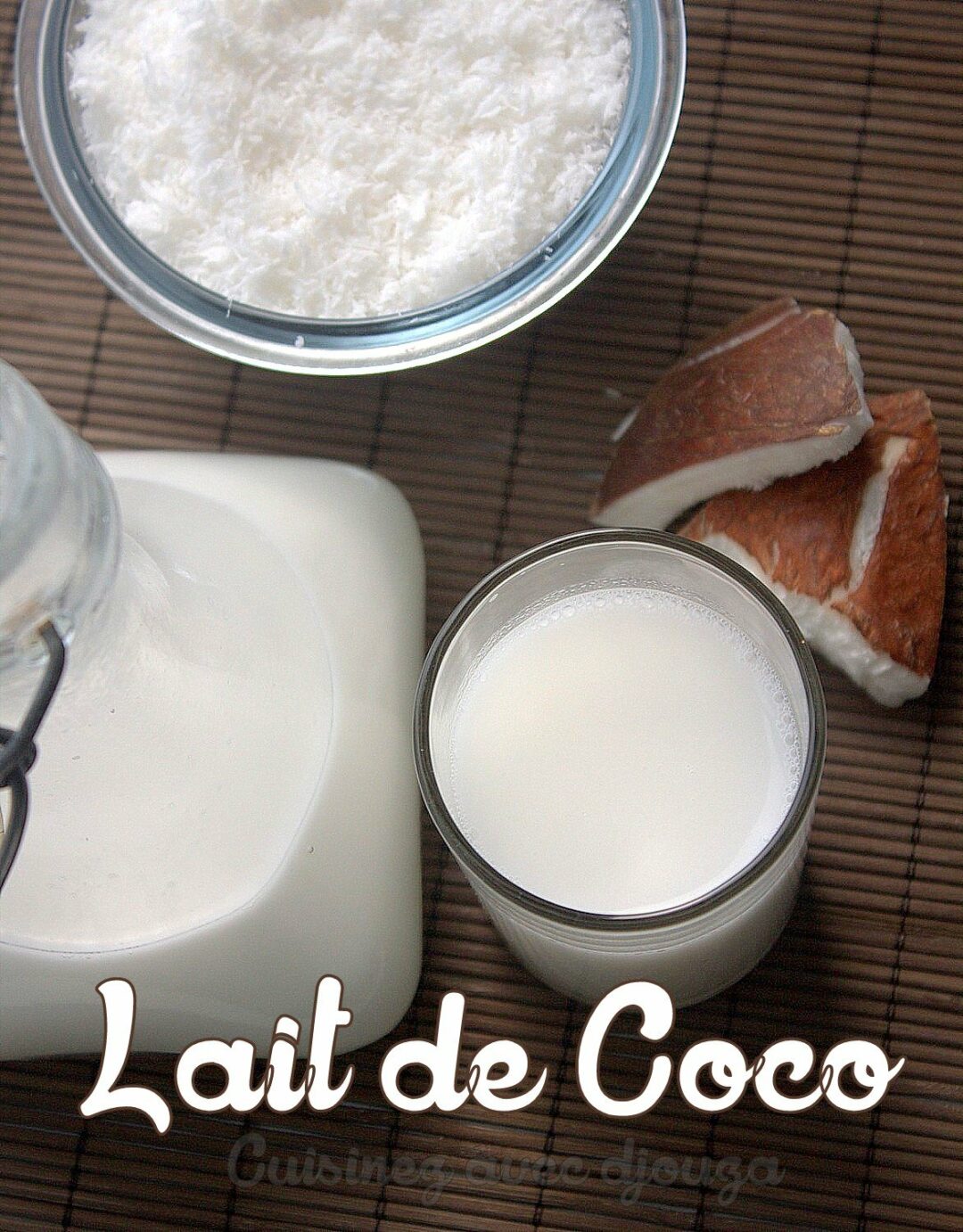 Comment faire la recette lait de coco fait maison
