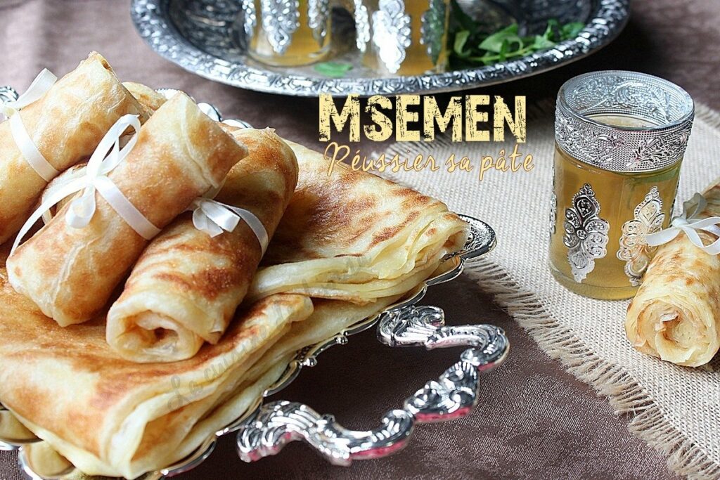 Recette de Msemen et Comment réussir sa Pâte Facilement